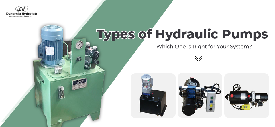 Types of Hydraulic Pumps: Which One is Right for Your System?